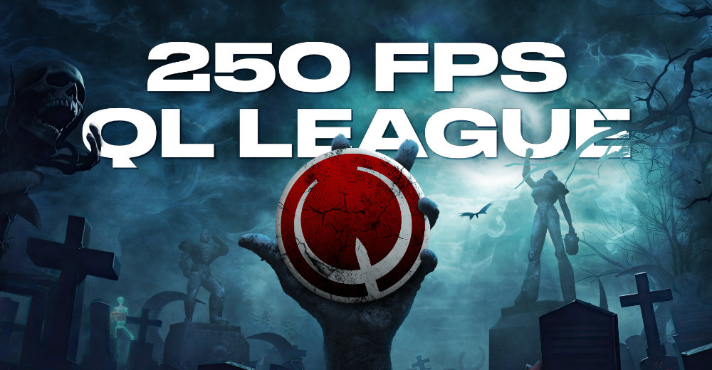 250 FPS QL League - Season 2